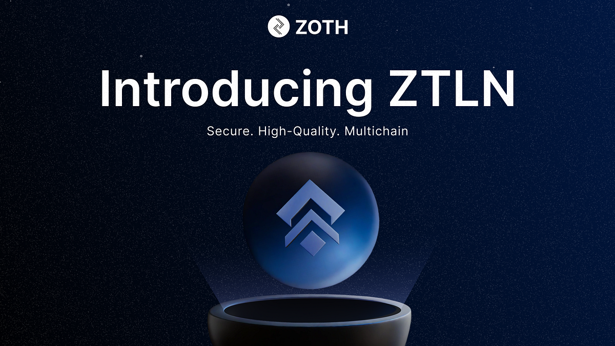 Introducing Zoth Tokenized Liquid Notes (ZTLN): Your Gateway to Secure ...