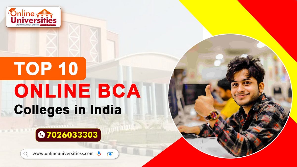 Top 10 online bca colleges in india 2024 - vikash kumar - Medium