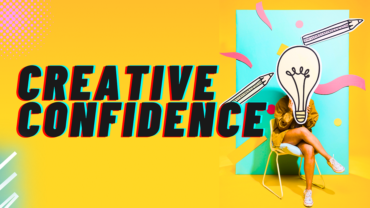 Creative Confidence: Overcoming Creative Blocks as a UX/UI Designer ...