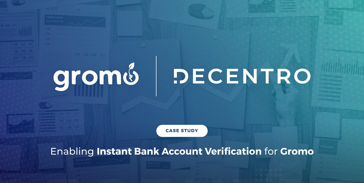 Enabling Instant Account Validation for Gromo — A Case Study | fintech ...
