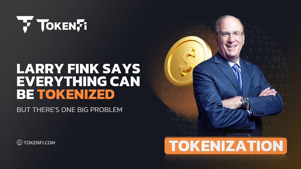 Larry Fink Says Every Asset Can Be Tokenized — But There’s One Big ...