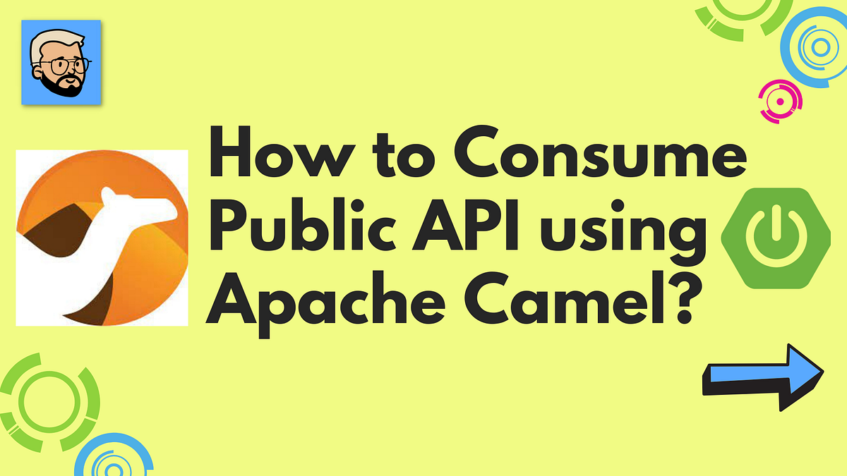 How to Consume Public API using Apache Camel? | by Rohan Ravindra Kadam | Javarevisited | Medium