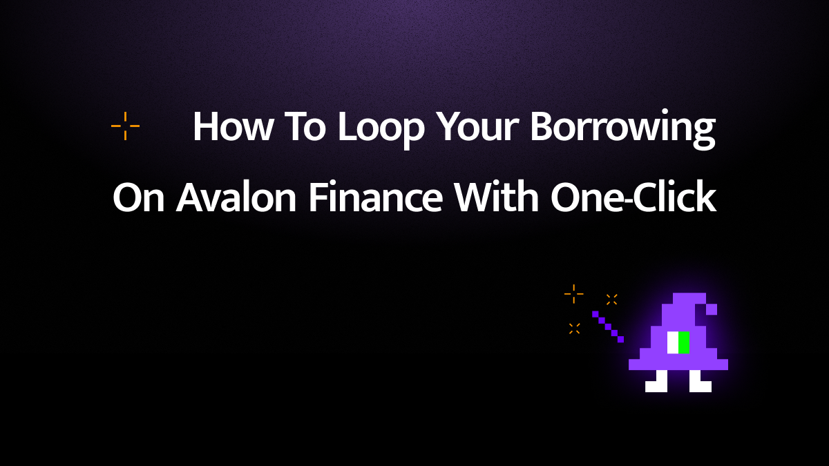 How to Loop Your Borrowing on Avalon Finance with One-Click | by Avalon ...