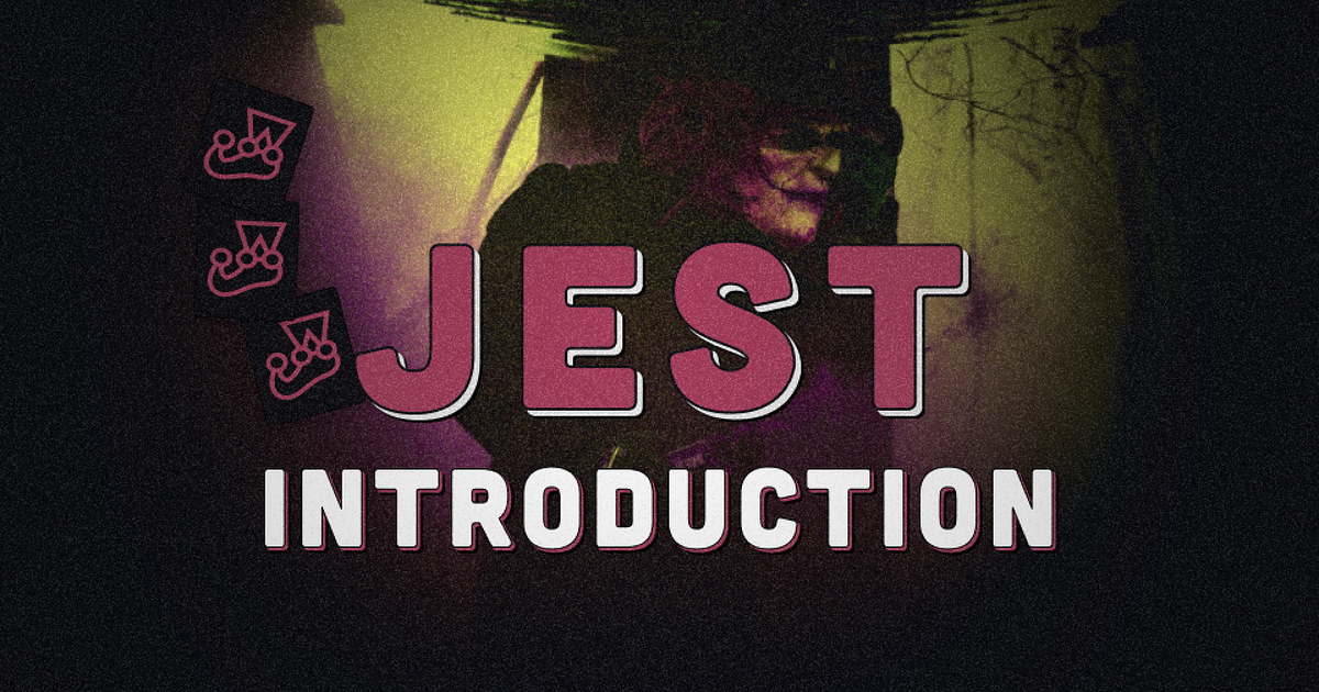 Jest Introduction. Writing tests is essential when writing… | by ...