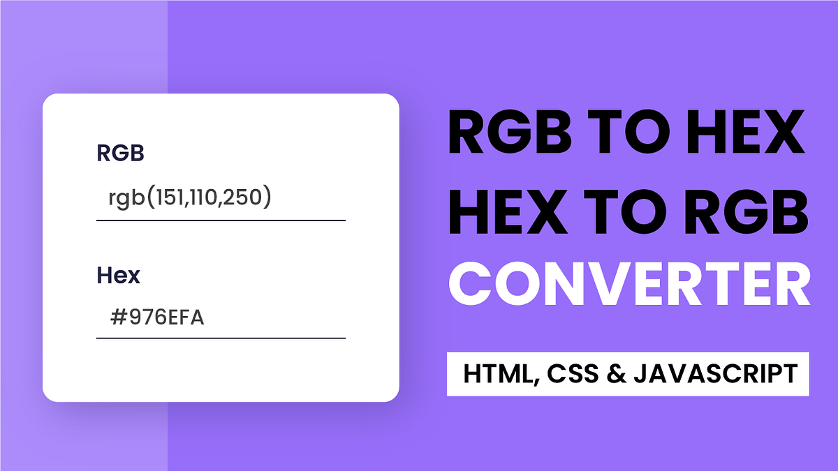 Hex to RGB Color Converter Tool: Easily Transform Hex Codes to RGB Values | by Lofi Toffey | Feb ...