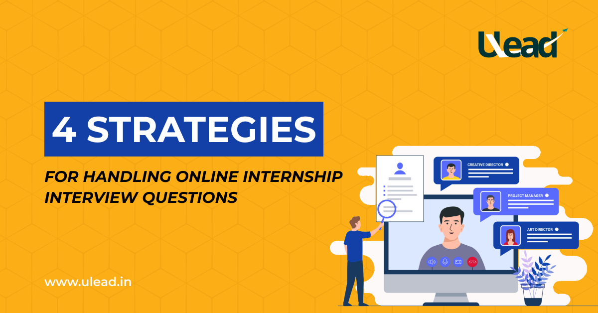 4 Strategies for Handling Online Internship Interview Questions | by ...