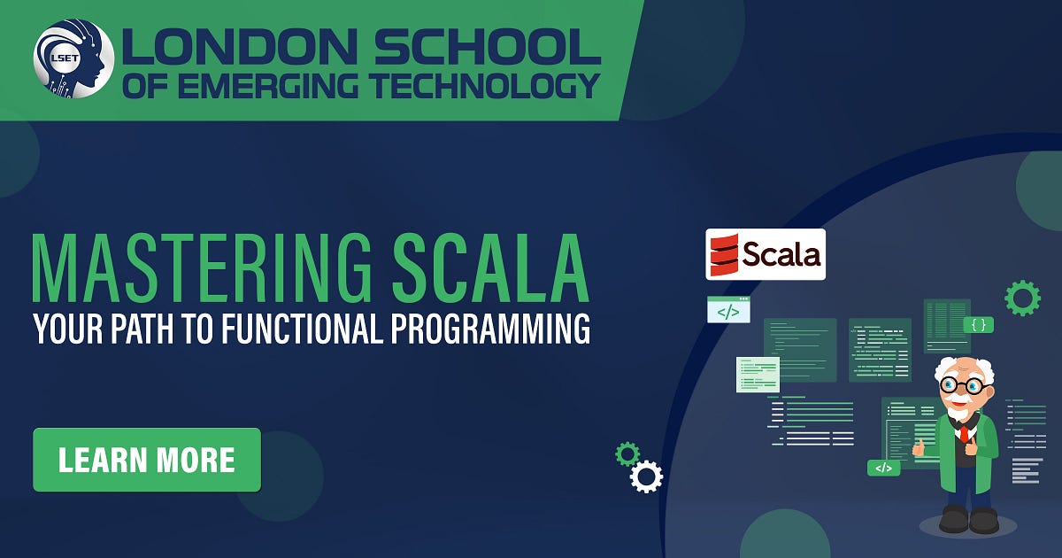 Mastering Scala Your Path To Functional Programming London School Of