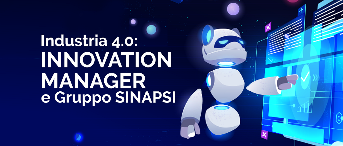 Piano Nazionale Impresa 4.0 e Innovation Manager | by Gruppo Sinapsi ...