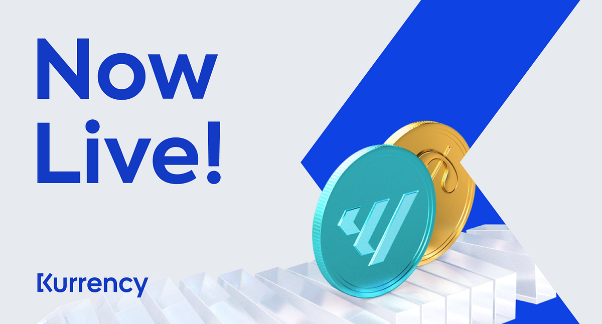 Kurrency is now live. Kurrency has officially launched as of… | by ...