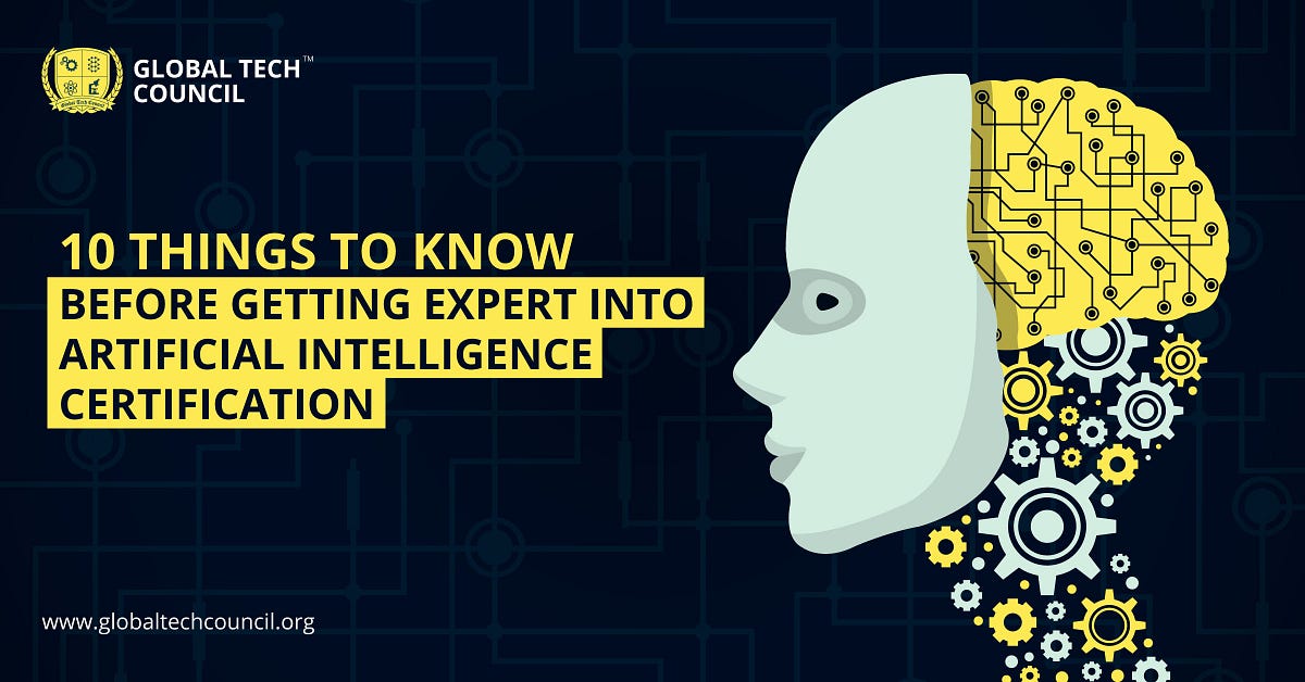 10 Things To Know Before Getting Expert Into Artificial Intelligence ...