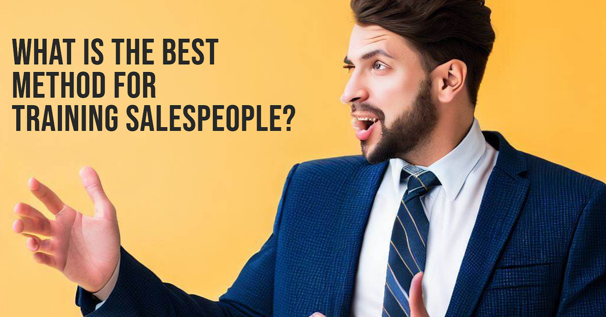 Enhancing Sales Performance: What is the best method for training ...