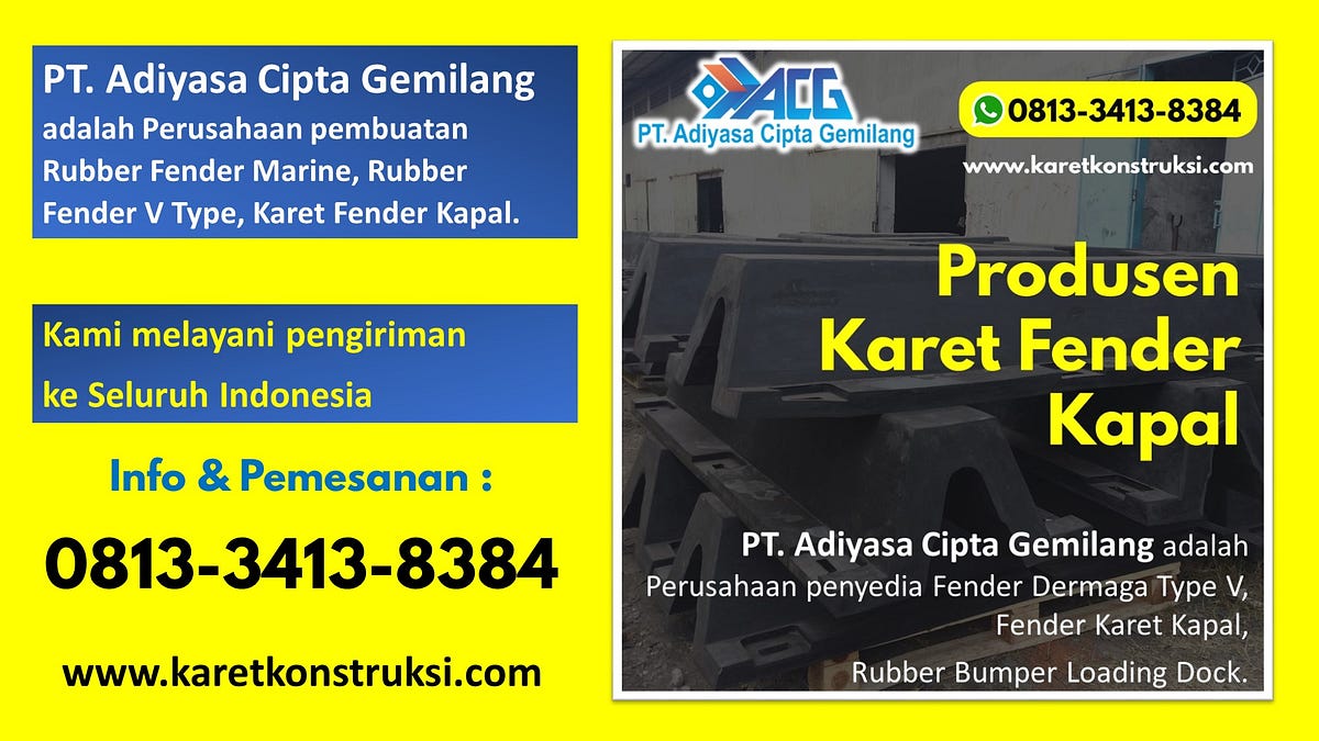 Hub 0813–3413–8384, Jual Rubber Fender Kapal Tanjung selor ...