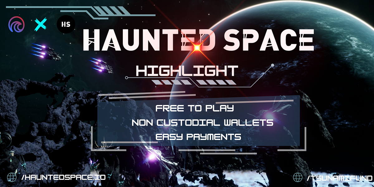 🎮 Discover the Highlights of Haunted Space! 🌌 - Tsunami Fund - Medium