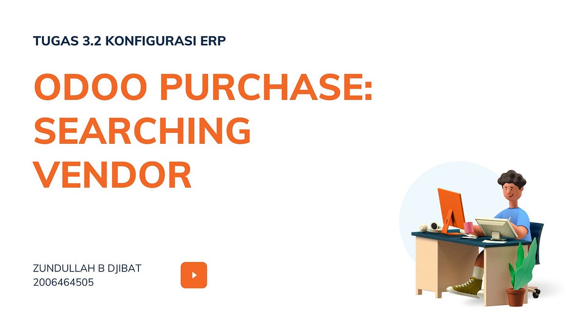 ODOO PURCHASE : SEARCHING VENDOR. Artikel ini dibuat sebagai syarat ...