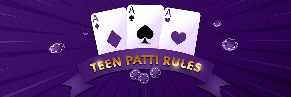 Why you should learn Teen Patti Rules? | by MeharAgarwal | Medium