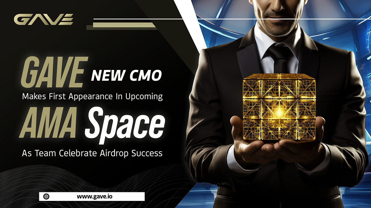 GAVE New CMO Makes First Appearance In Upcoming AMA Space As Team ...