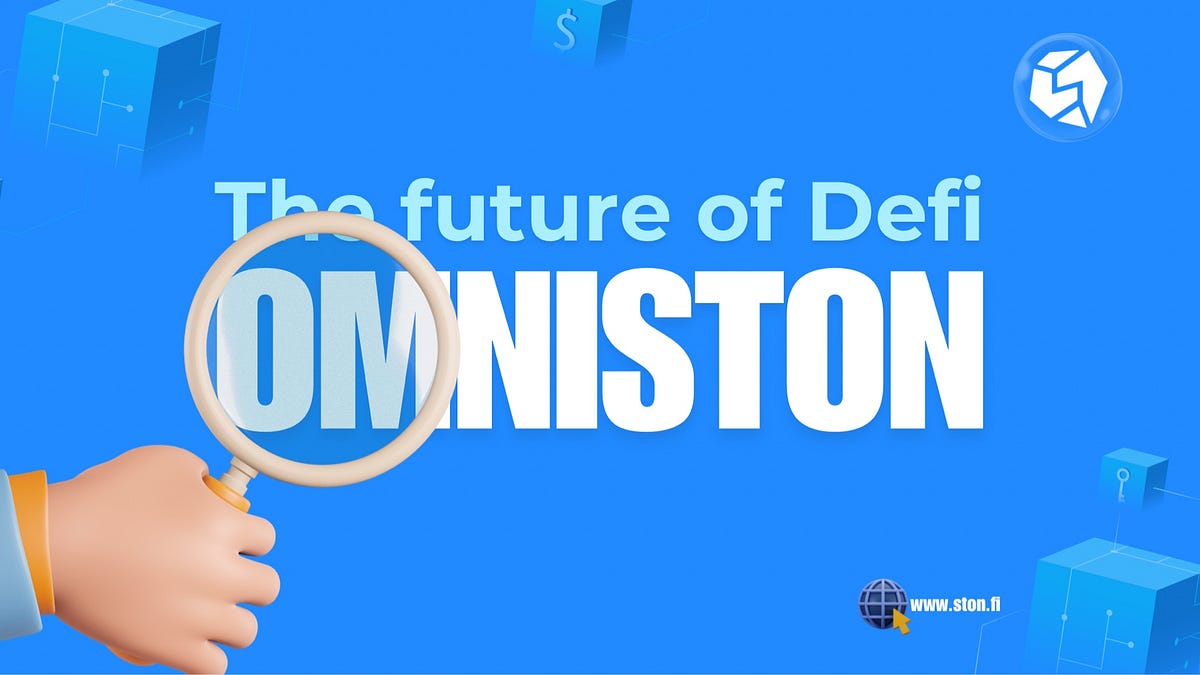 Why I think Omniston is the future of DeFi | by ️Blogs By Moses~ | Jan, 2025 | Medium