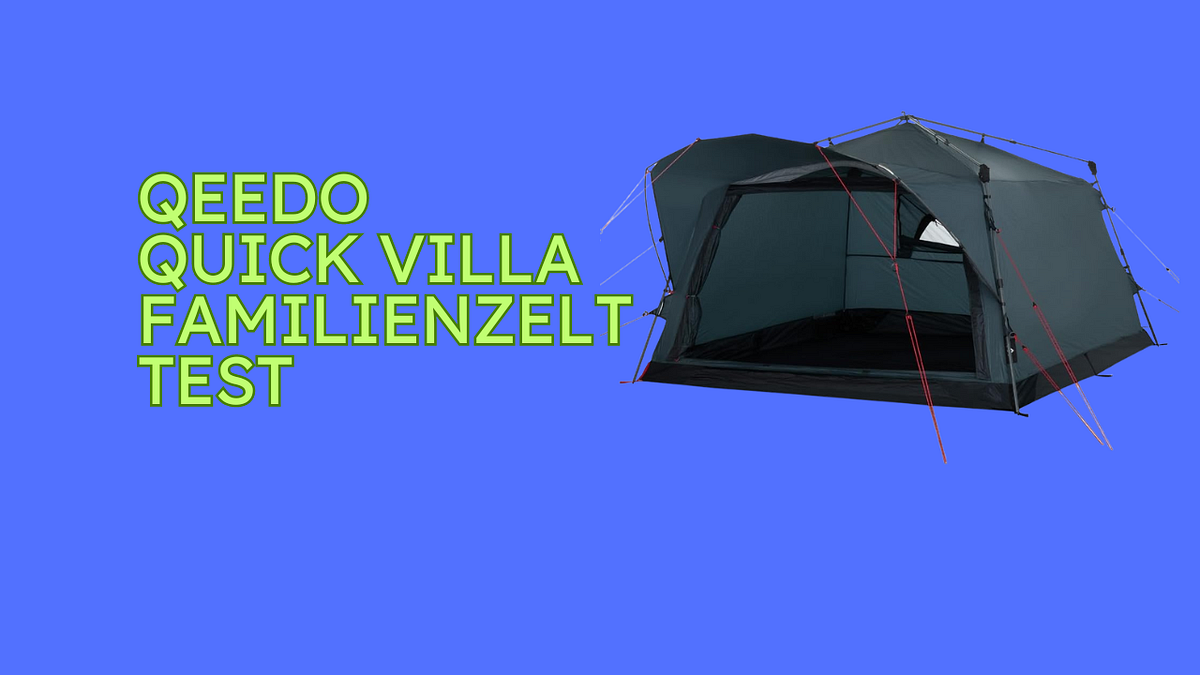 qeedo Quick Villa Familienzelt Test | Medium