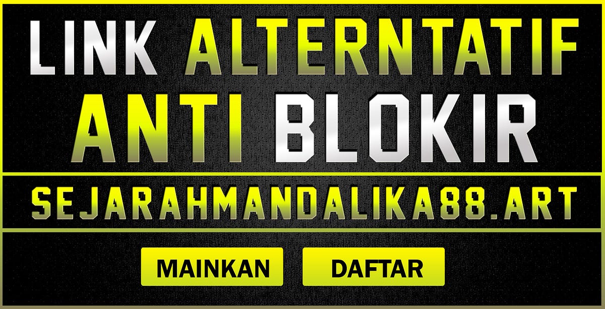 LINK ALTERNATIF MANDALIKA88 , ANTI BLOKIR AKSES SEMAKIN MUDAH DAN CEPAT DENGAN LINK ANTI NAWALA ...