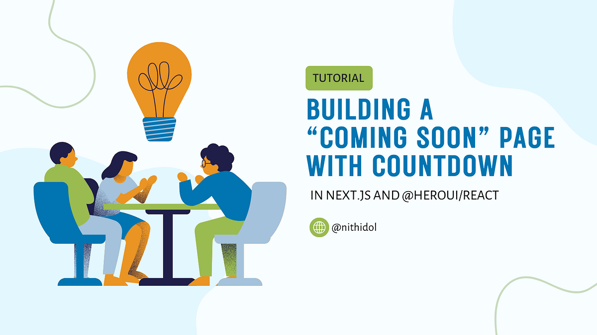 Next.js “Coming Soon” Page with Countdown | JavaScript in Plain English