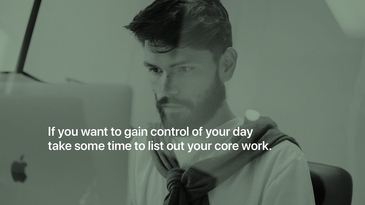 What Doing Your Core Work Actually Means. | by Carl Pullein | The ...