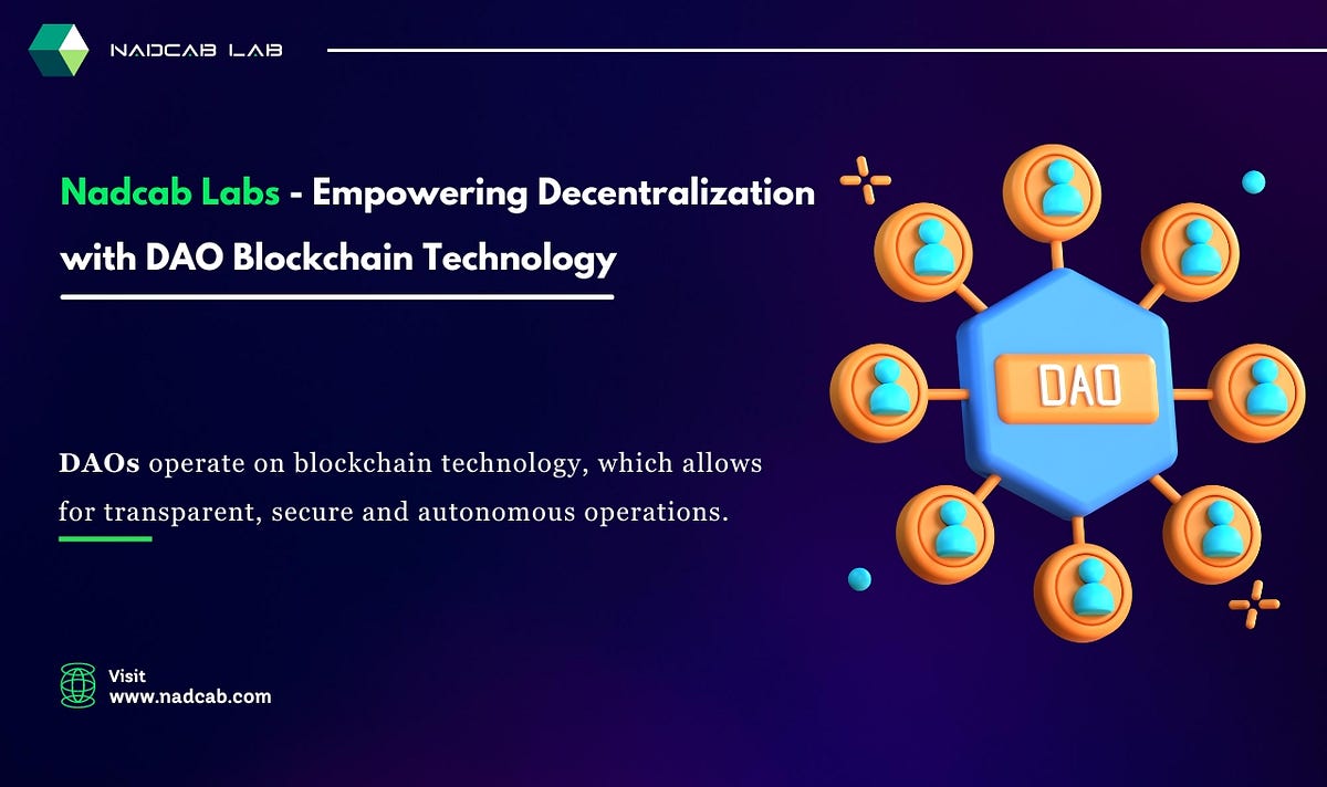 Dawn of Decentralized Governance — Nadcab Labs Vision for DAO Blockchain | by Nadcab Labs | Medium