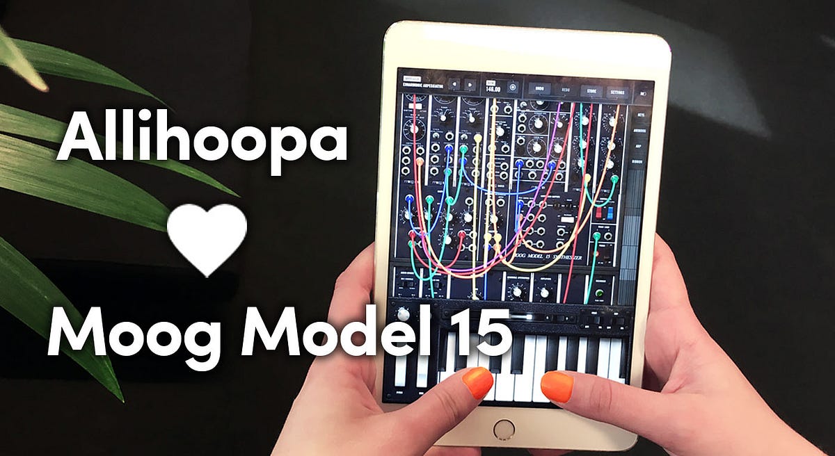 ALLIHOOPA MOOG MODEL 15. We’re proud to announce that you can… | by ...