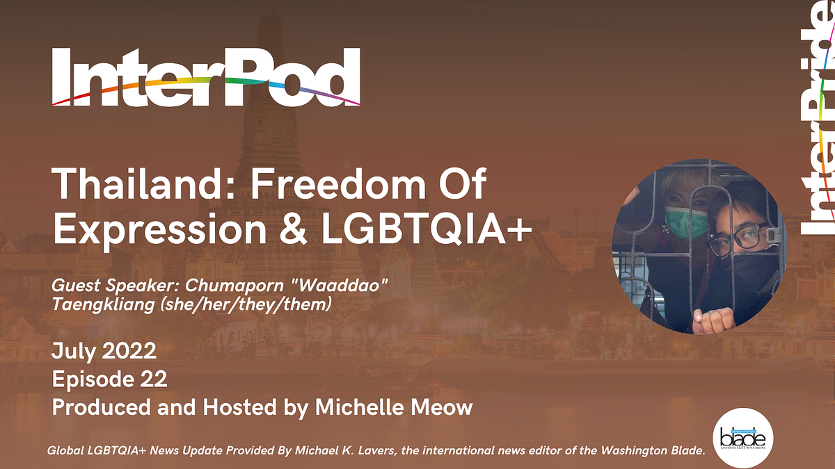 Thailand: Freedom Of Expression & LGBTQIA+ | by InterPride | InterPod ...