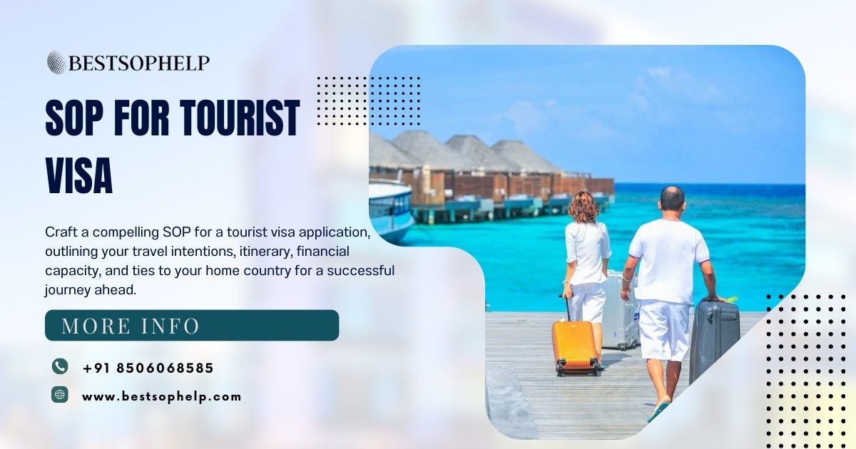 Wanderlust Chronicles: Unveiling the Perfect SOP for Tourist Visa | by ...