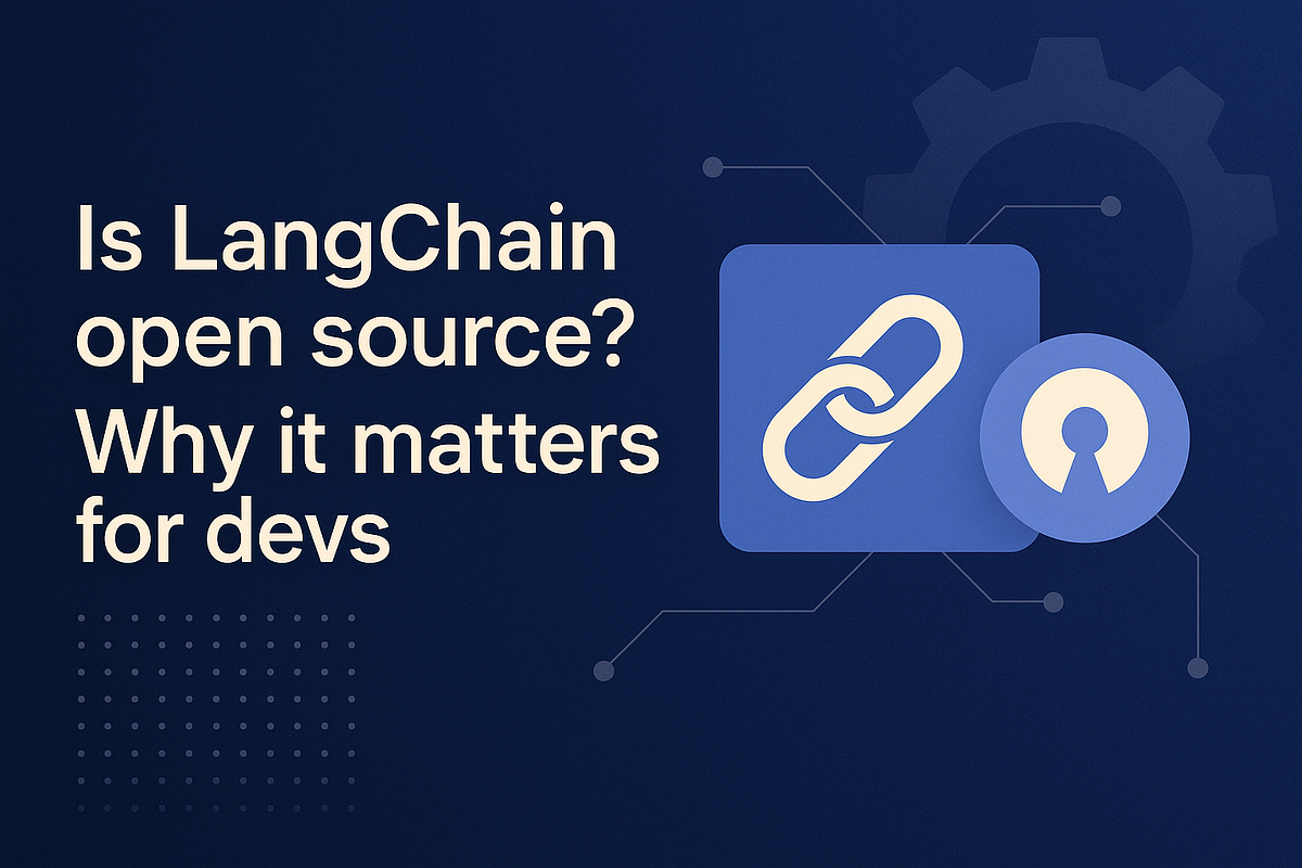Is LangChain open source? Why it matters for devs | by The Educative Team | Dev Learning Daily