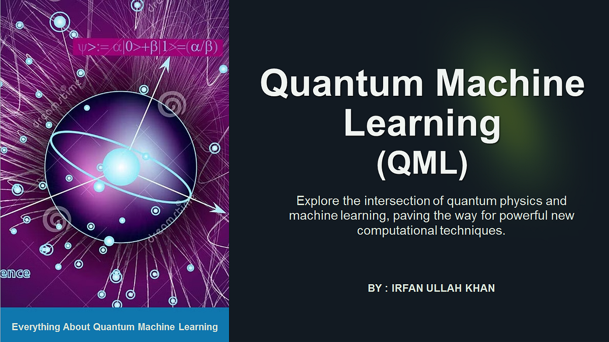 A Gate Way To Quantum Machine Learning Qml Irfan Ullah Khan Medium