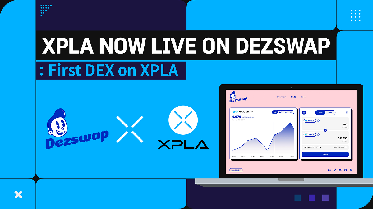 [DApp] Introducing 1st DEX on XPLA, Dezswap! | by XPLA (ⓧ.ⓧ) | XPLA | Medium