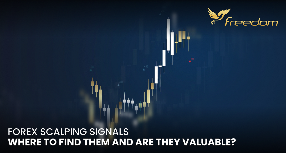 Forex Scalping Signals: Where to Find Them and Are They Valuable? | by ...