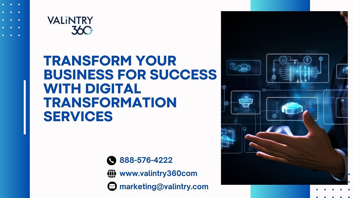 Transform Your Business for Success with Digital Transformation Services | by Johnpaul | Jun ...