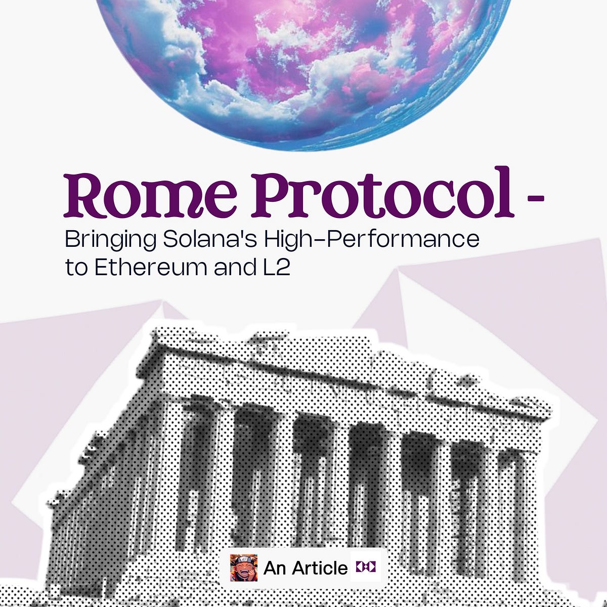 ROME PROTOCOL: BRINGING SOLANA’S HIGH PERFORMANCE TO ETHEREUM L2s | by Netrovert | Nov, 2024 ...