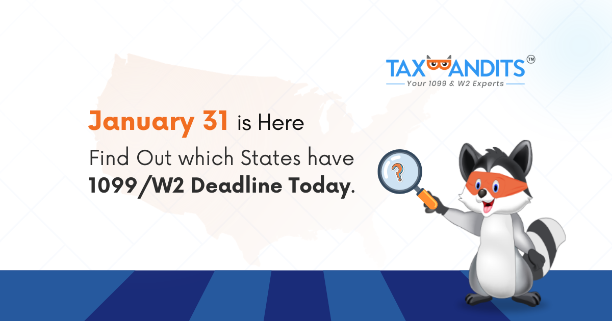 January 31 is Here- Find Out which States have 1099/W2 Deadline Today ...