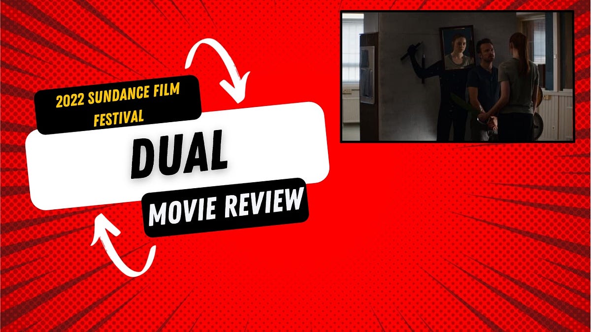 DUAL FILM REVIEW — 2022 SUNDANCE FILM FESTIVAL | by Justin Burden | Medium