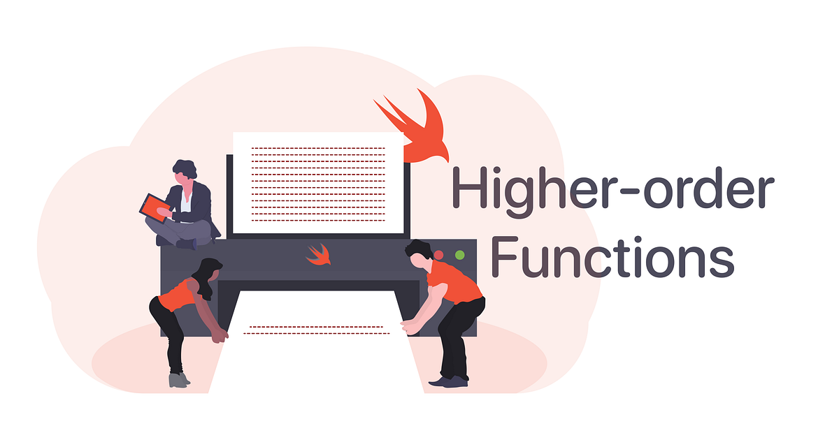 Higher-Order Function in Swift. come let’s become lazier. | by Tony ...