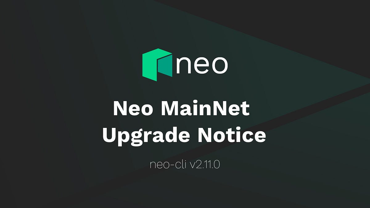 Neo MainNet Upgrade Notice: neo-cli v2.11.0 | by Neo | Neo Smart ... Neo MainNet Upgrade Notice: neo-cli v2.11.0 | by Neo | Neo Smart ...