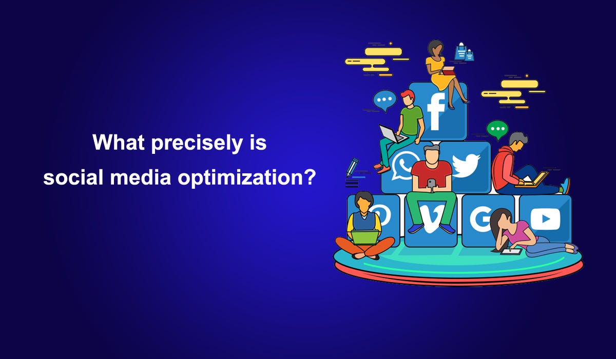 What precisely is social media optimization? | by ...