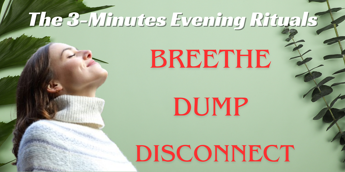 The 3-Minute Evening Ritual That Helped Me Sleep Deeper | by Chirag ...