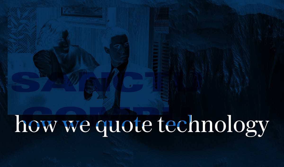 How we quote technology. TLDR? Check our example (client facing)… | by ...