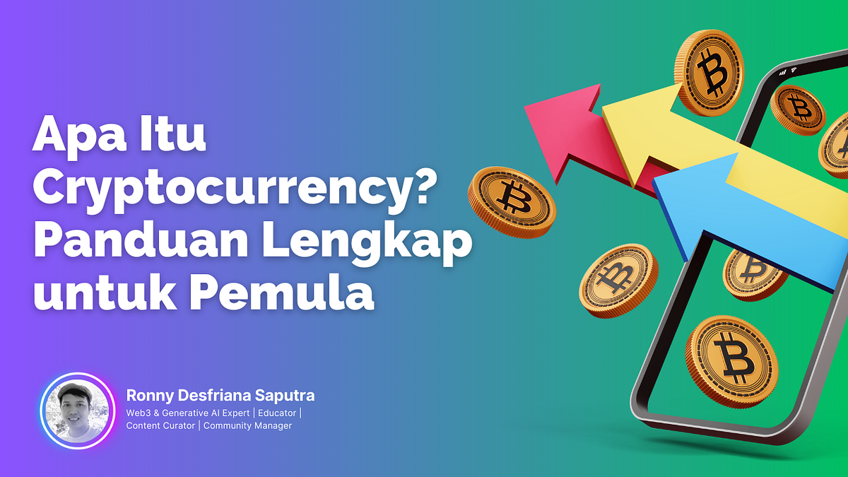 Apa Itu Cryptocurrency? Panduan Lengkap untuk Pemula | by Ronny Desfriana Saputra | Medium