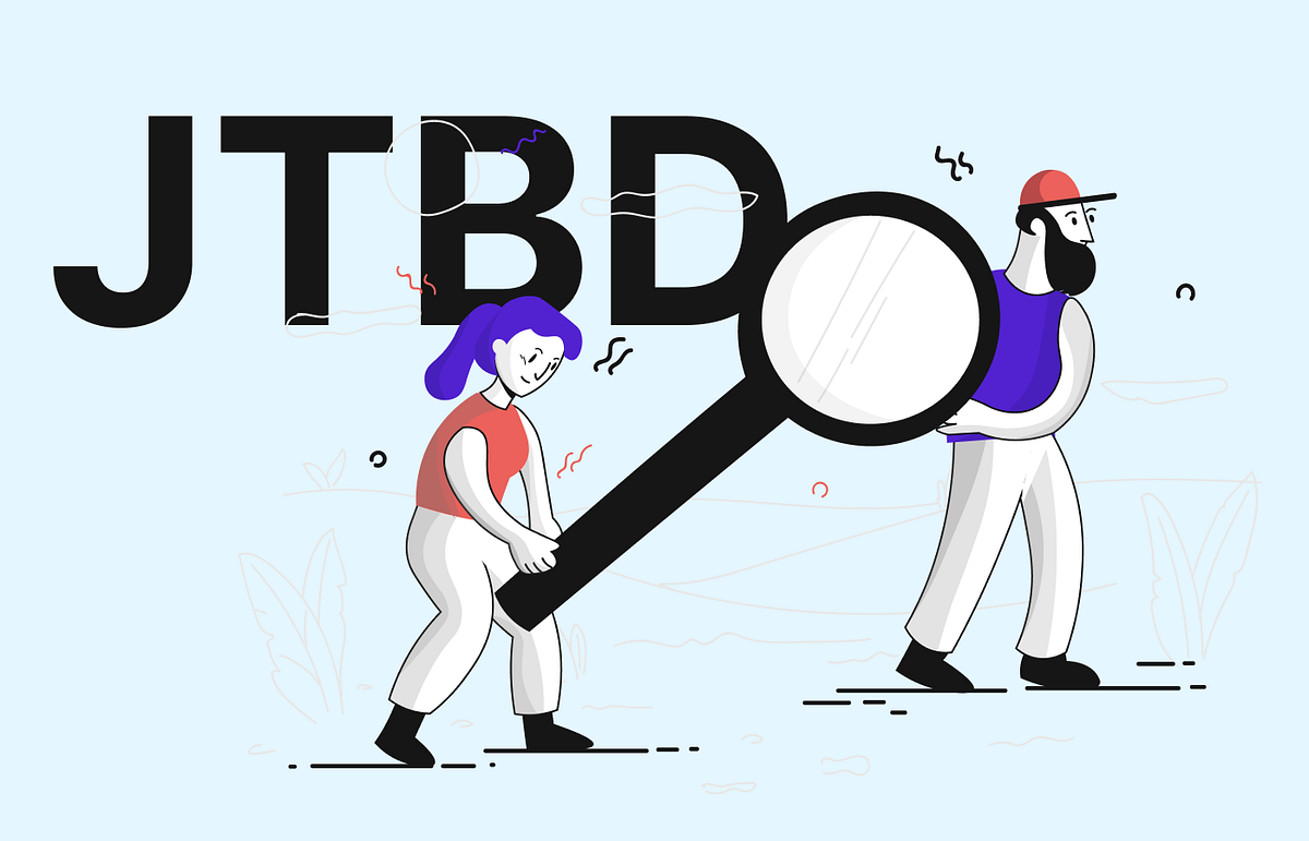 Теория JTBD. Для новичка техника JTBD может… | by Veronika Soboleva | Medium