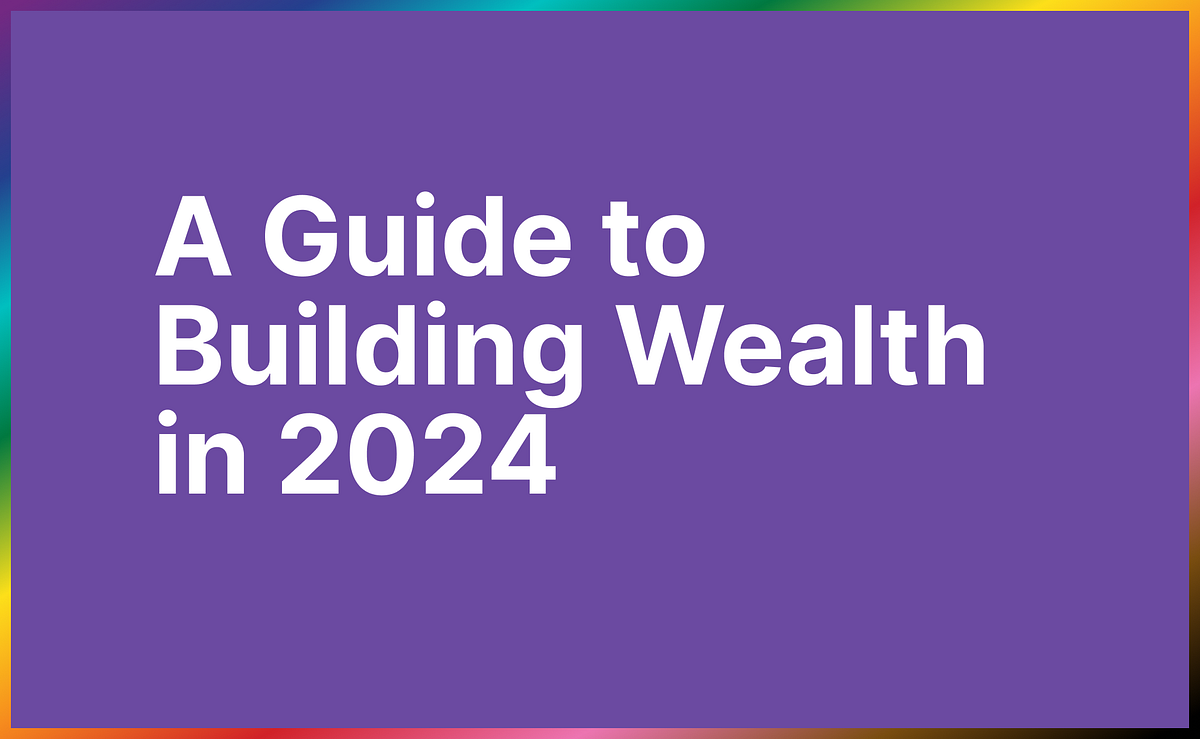 ACCOUNTANT TIPS: A Guide to Building Wealth in 2024 | by Ezita Lamo ...
