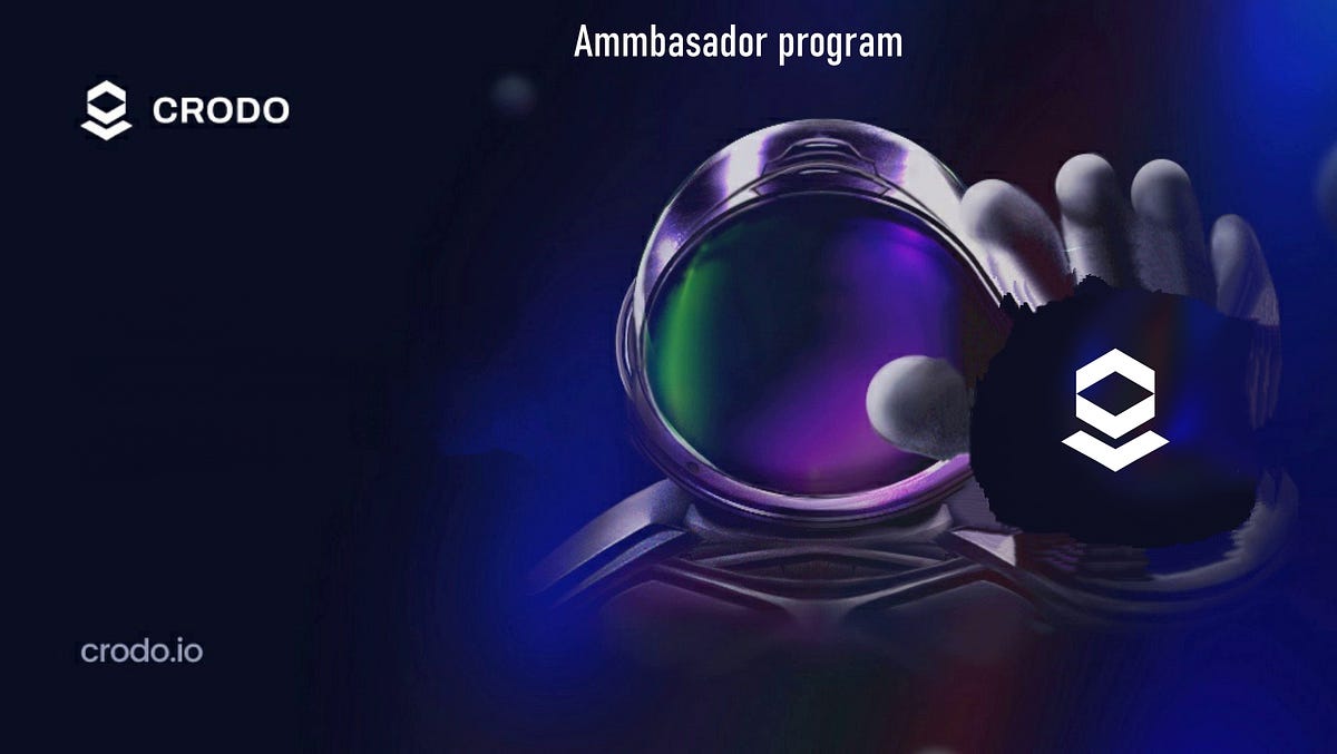Crodo ammbasador program.. Что это за проект и в чём их цель? | by Artem Shelpakov | Medium