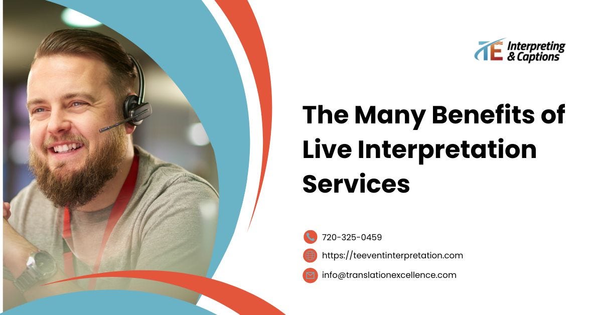 Exploring the Advantages of Live Interpretation Services | by Albert ...