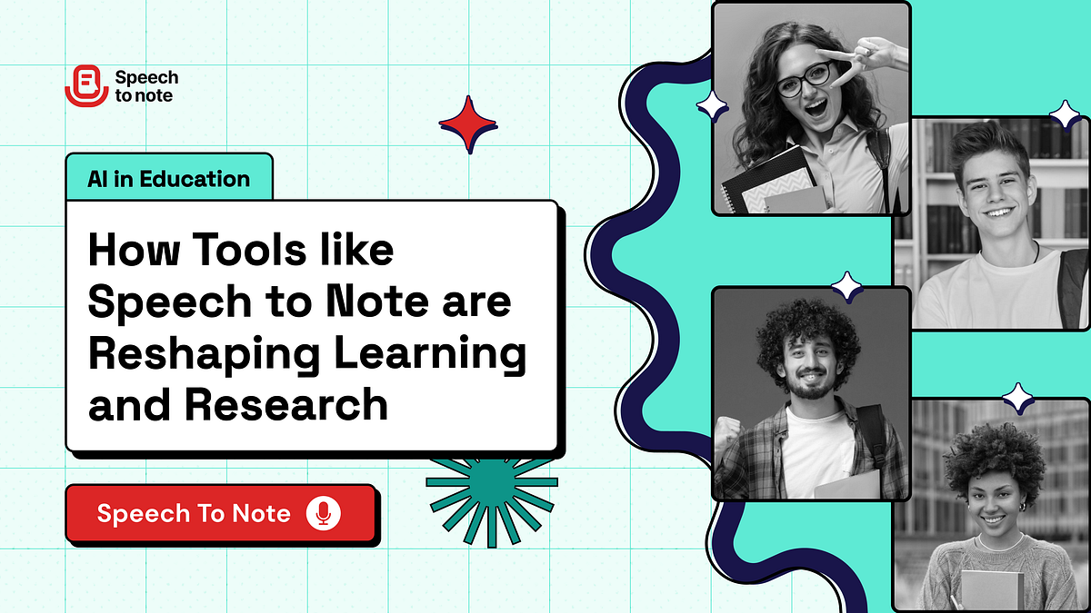 AI in Education: How Tools like Speech to Note Are Reshaping Learning ...