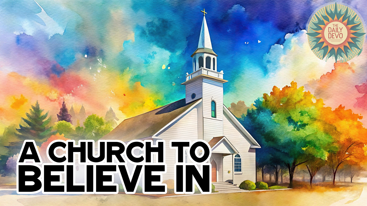 A Church To Believe In. As we take the final steps of the… | by Leon ...