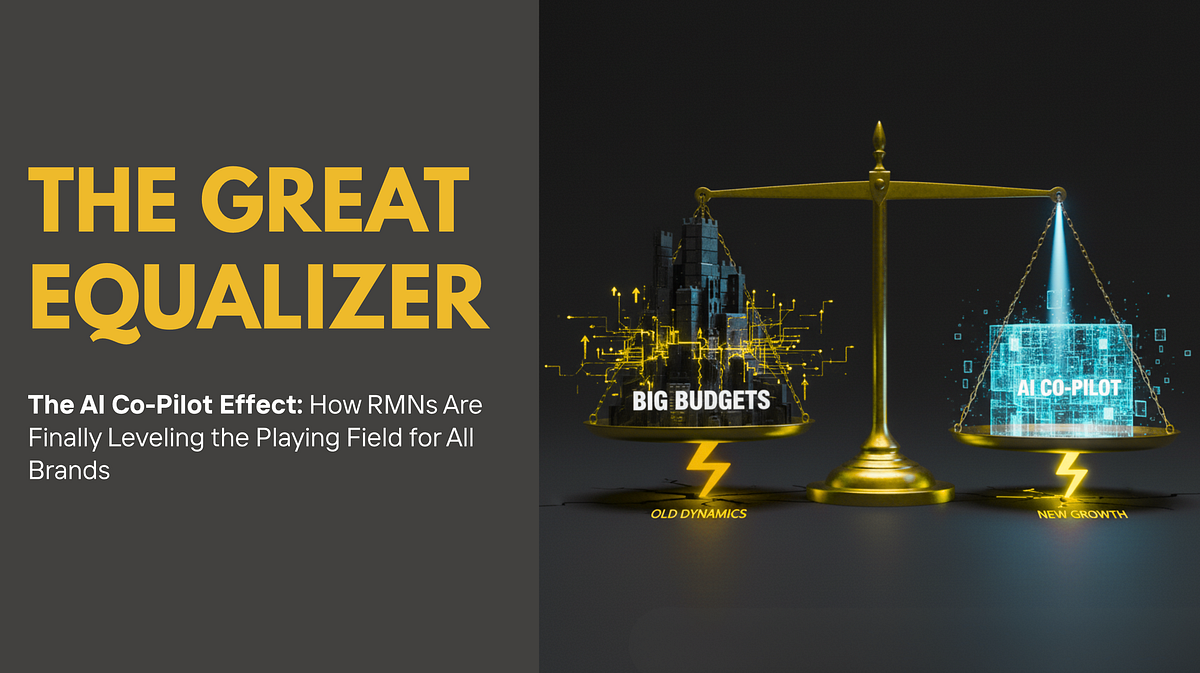 The Great Equalizer: How AI-Powered RMNs Are Redefining Brand Growth ...